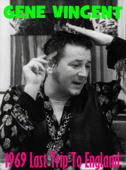 Oldies But Goodies: Gene Vincent last trip to England 1969