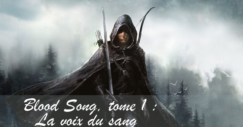 Blood Song, tome 1 : La voix du sang - Anthony Ryan | My Little Anchor ⚓️