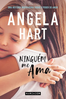 ...viajar pela leitura...: “Ninguém me Ama” de Angela Hart (Opinião)