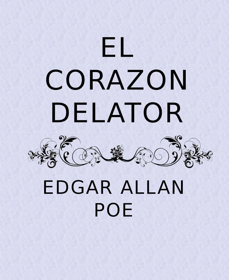 La Letra como Alimento: -CL- El corazón delator de Edgar Allan Poe