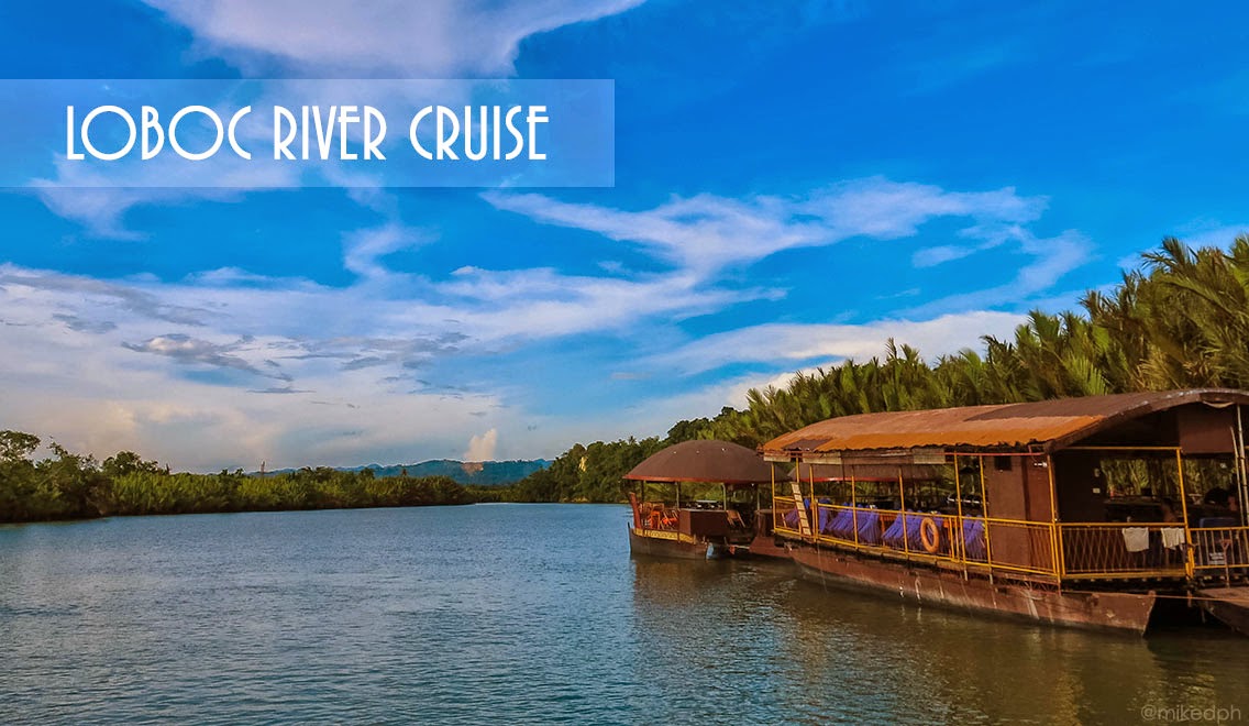Experience Bohol: Loboc River Cruise and Floating Restaurant | Miked's ...