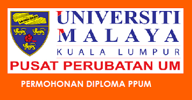 PERMOHONAN ONLINE DIPLOMA PUSAT PERUBATAN UNIVERSITI MALAYA (PPUM) 2021