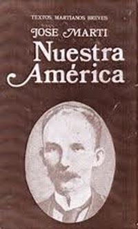 Pensamiento Político PFG : José Martí: "Nuestra América"
