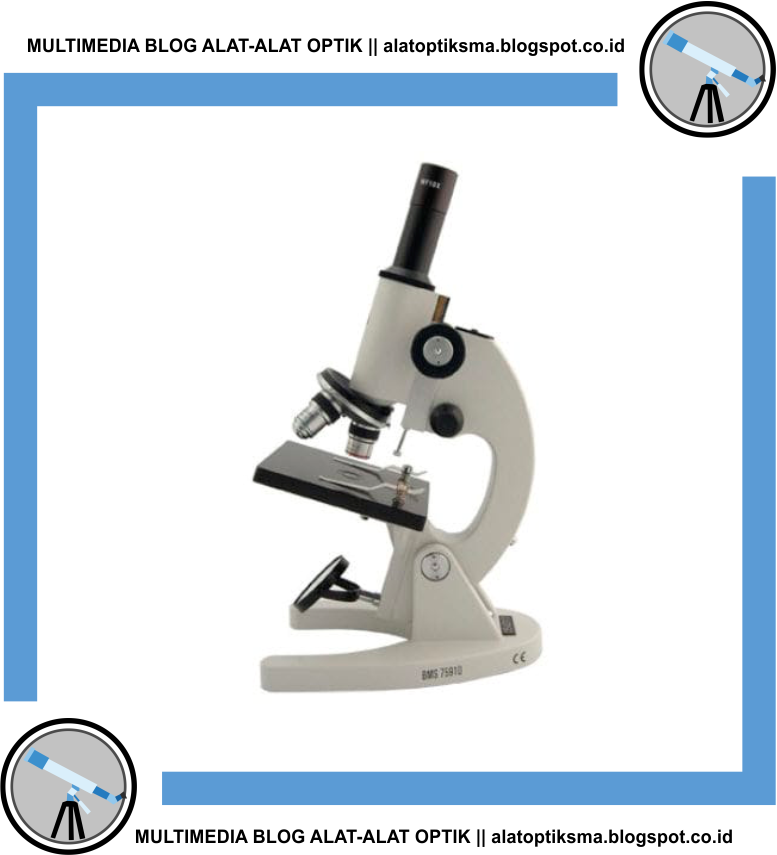 MATERI : Mikroskop - Alat-Alat Optik