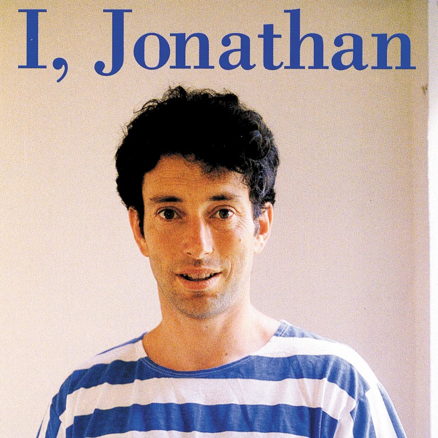 Vivonzeureux!: JONATHAN RICHMAN : I, Jonathan