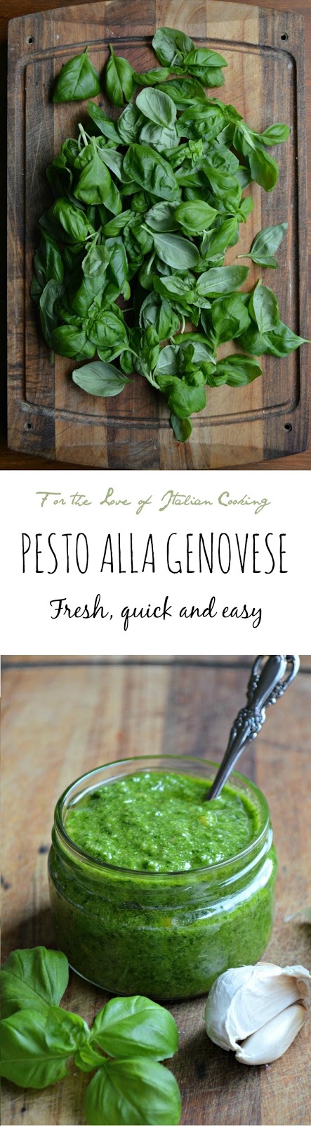For the Love of Italian Cooking: PESTO ALLA GENOVESE