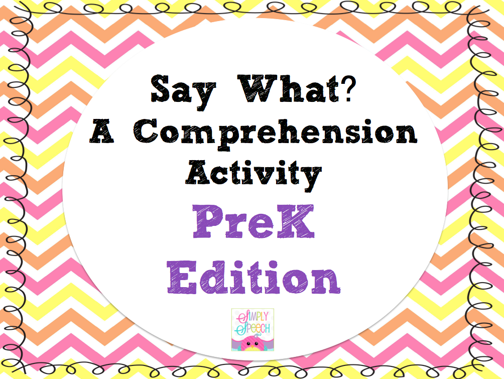 Say What? A Comprehension Activity: PreK Edition {Giveaway!} | Simply ...