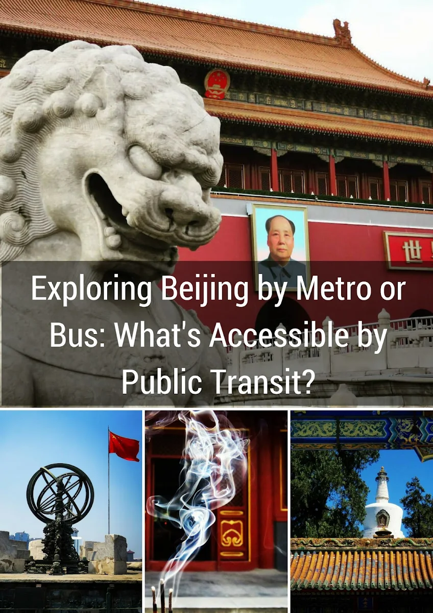 How to Use Beijing Public Transit and 11 Great Places to Visit ...