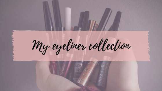 My eyeliner collection