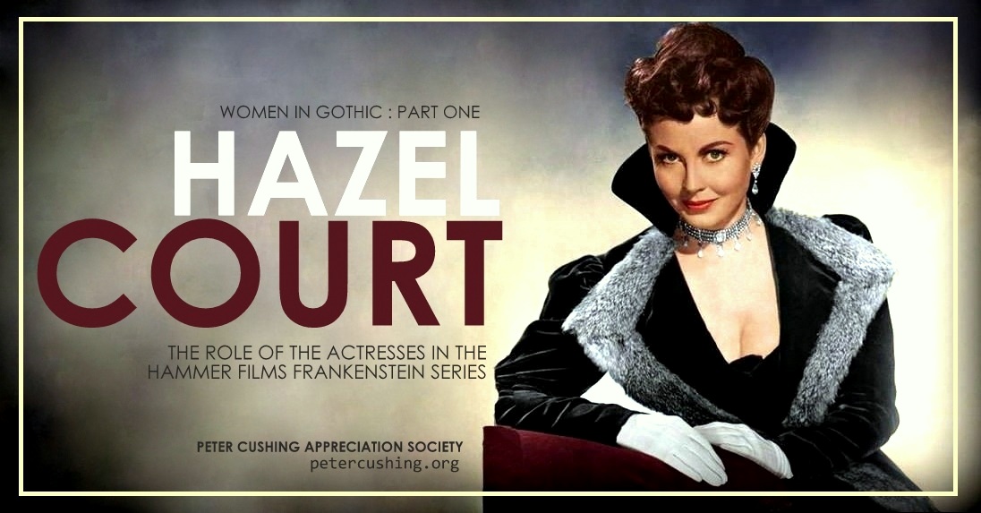PETERCUSHINGBLOG.BLOGSPOT.COM (PCASUK): HAZEL COURT REMEMBERED ON HER ...