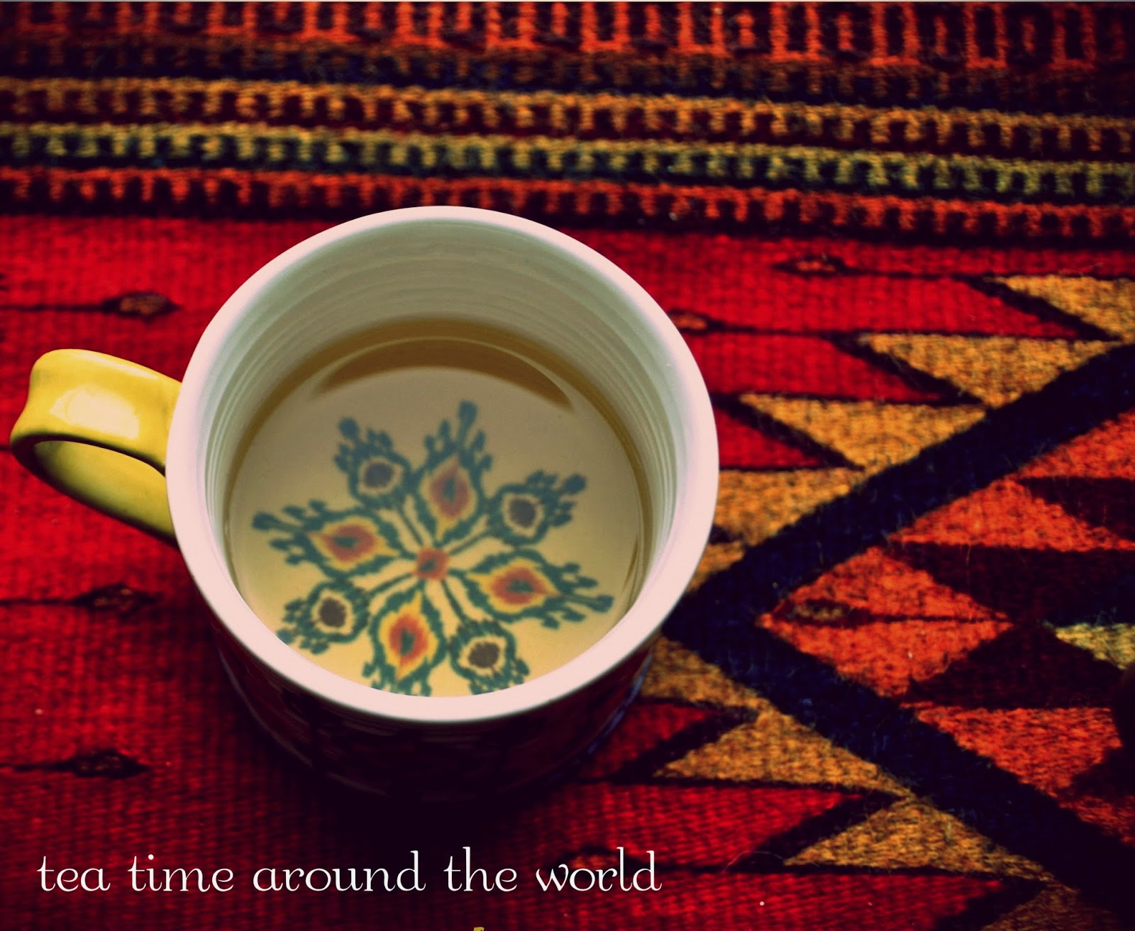 My Dream Canvas: Tea Time Around The World!