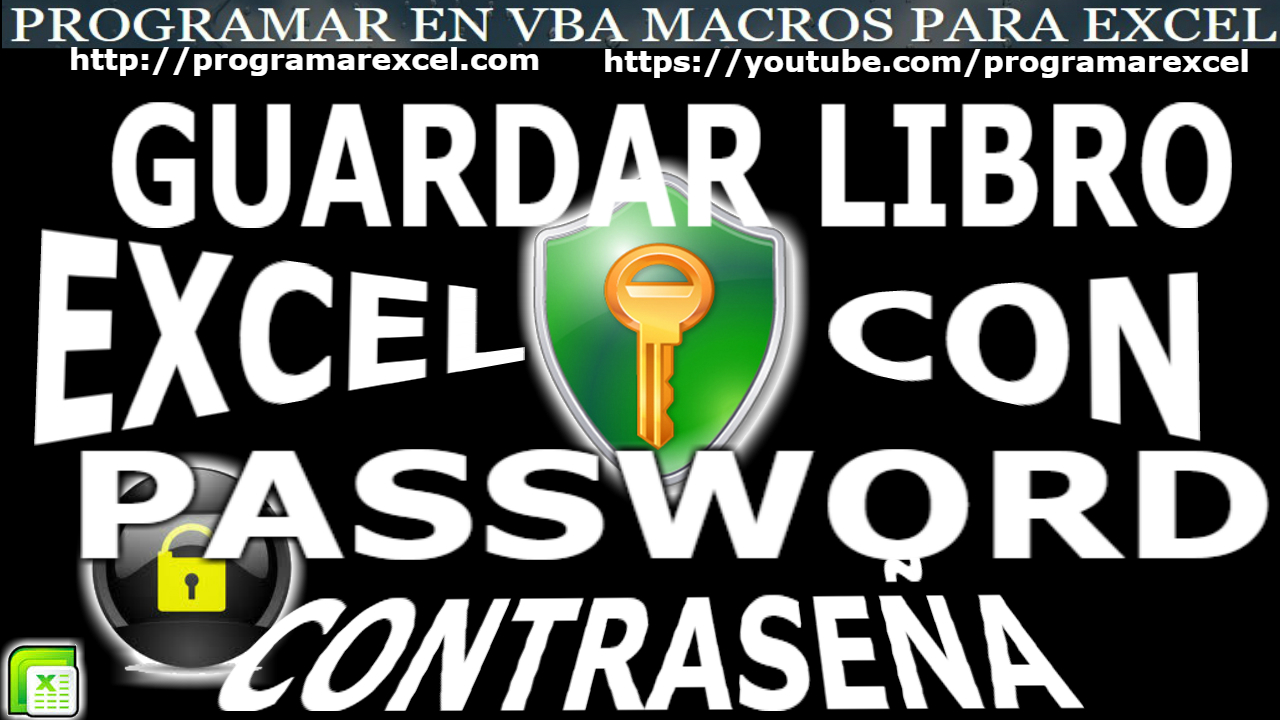 Como Guardar Con Macro Libro Excel Con Password O Contrase a como-guardar-con-macro-libro-excel-con-password-o-contrase-a