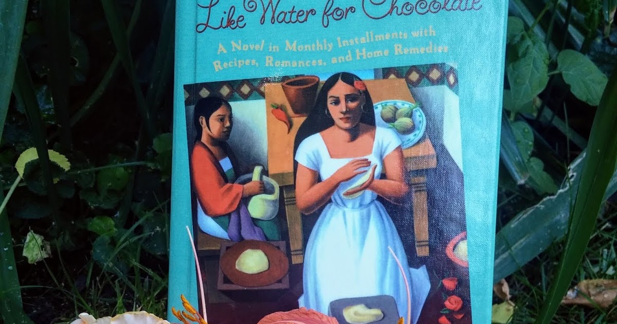Like Water for Chocolate by Laura Esquivel