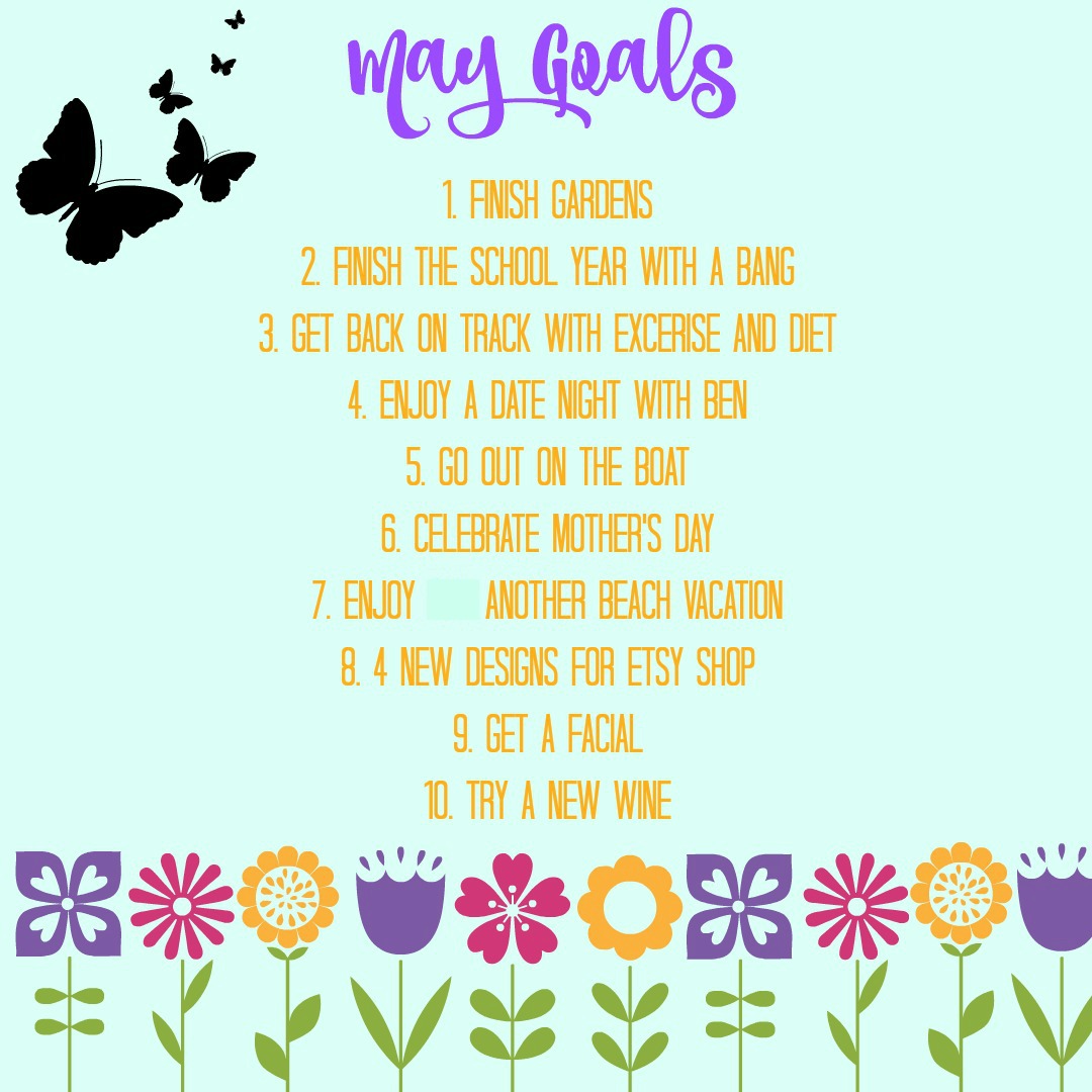 Monthly Goals {May 2017} - My Glittery Heart
