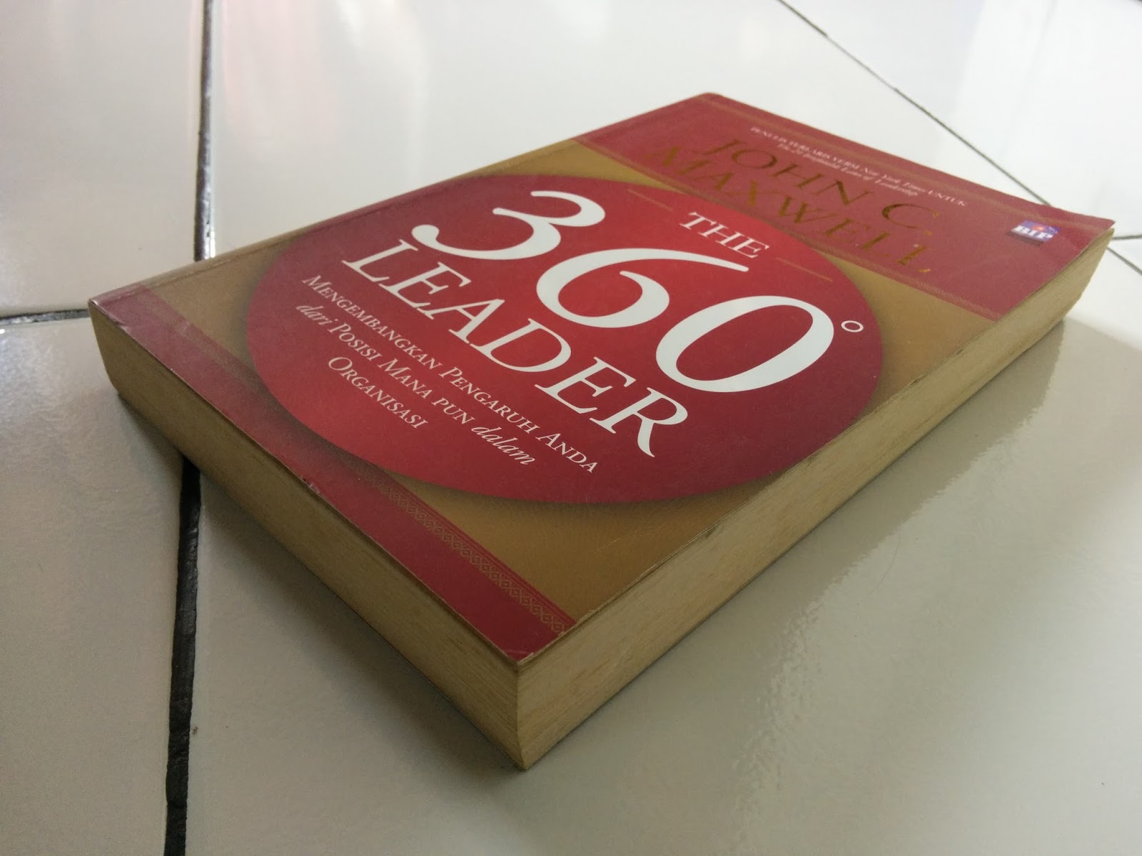 Jual Buku: The 360° Leader (John C. Maxwell) | Aksiku - Toko Buku Bekas ...