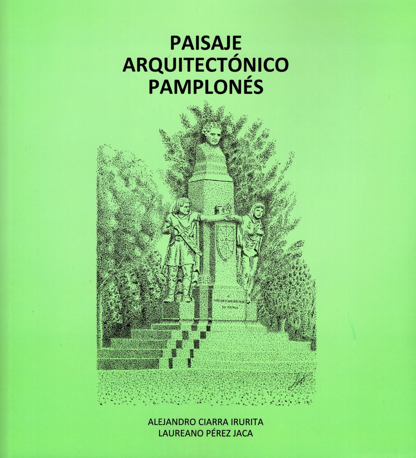 Iruñea: "Paisaje arquitectónico pamplonés"