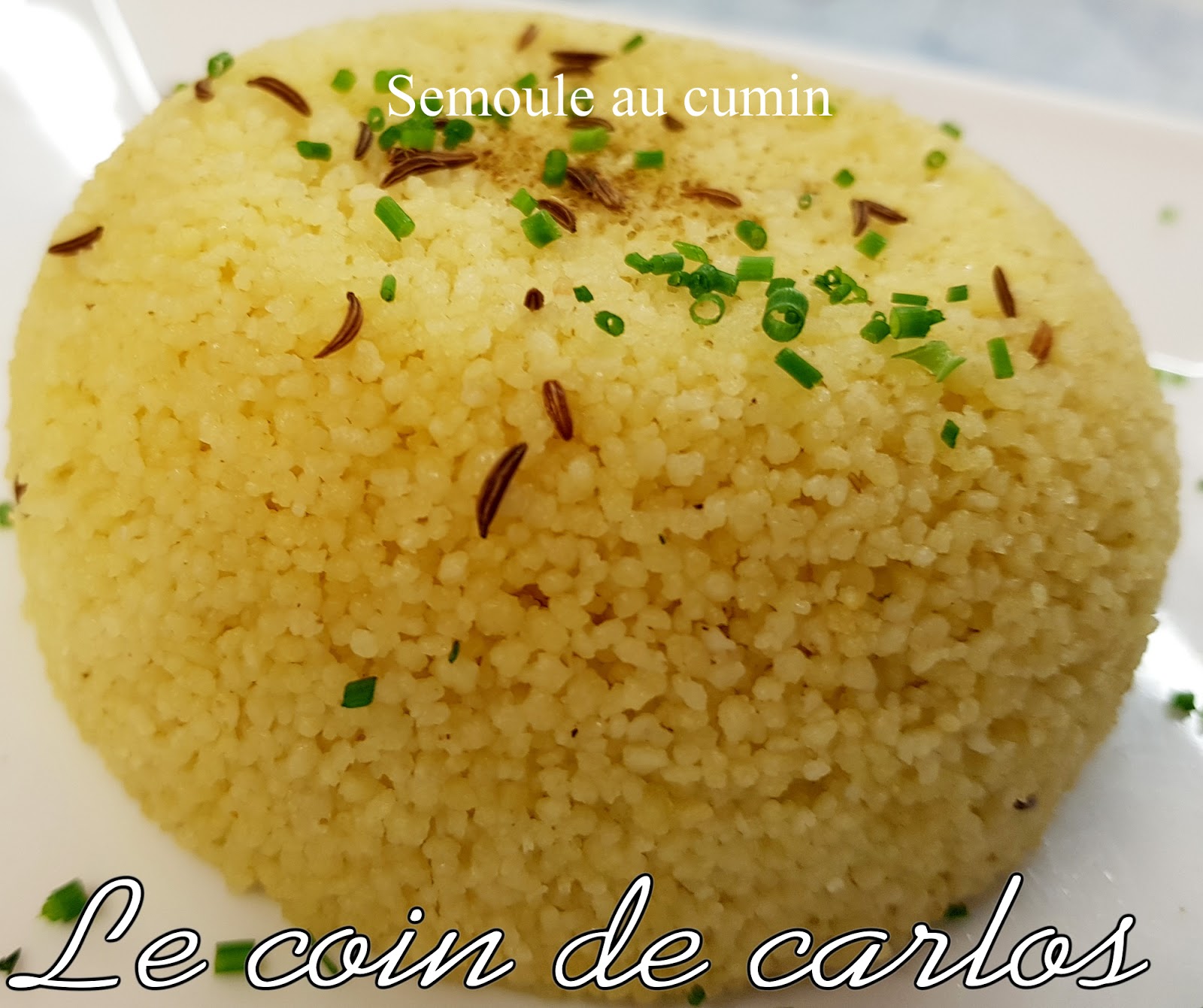 Le coin de Carlos: Semoule au cumin
