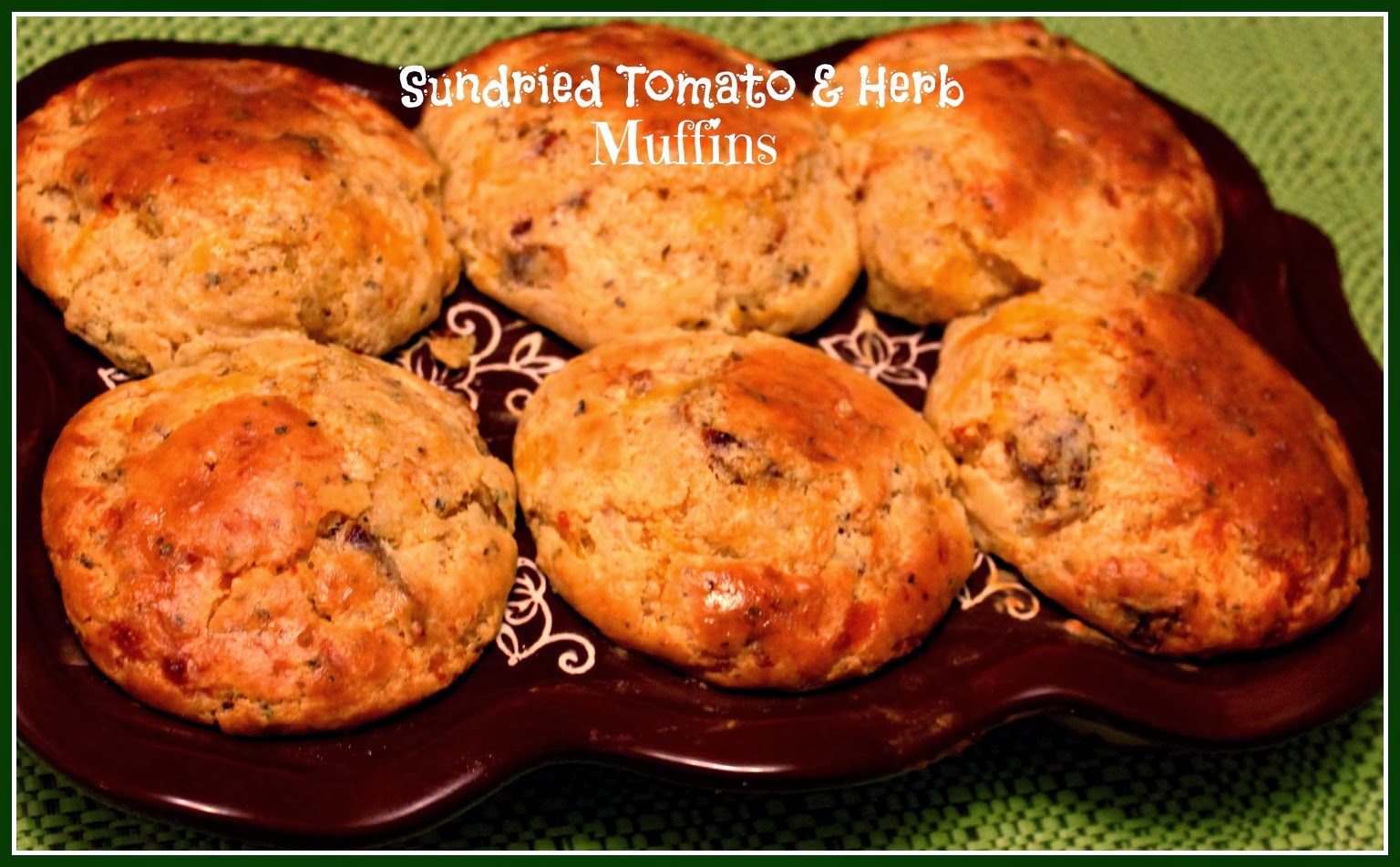 Sweet Tea and Cornbread: Sundried Tomato & Herb Muffins!