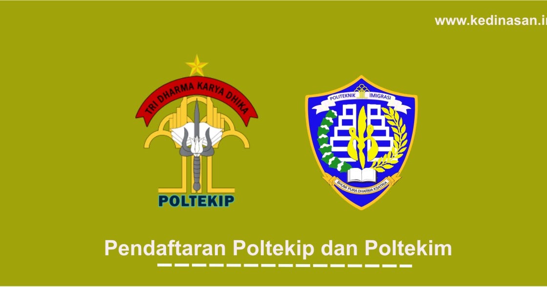 Persiapan: Pendaftaran Sekolah Kedinasan Poltekip dan Poltekim TA 2023/ ...