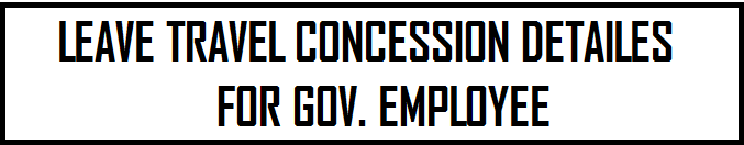 LEAVE TRAVEL CONCESSION DETAILES FOR GOV. EMPLOYEE - Leading website ...