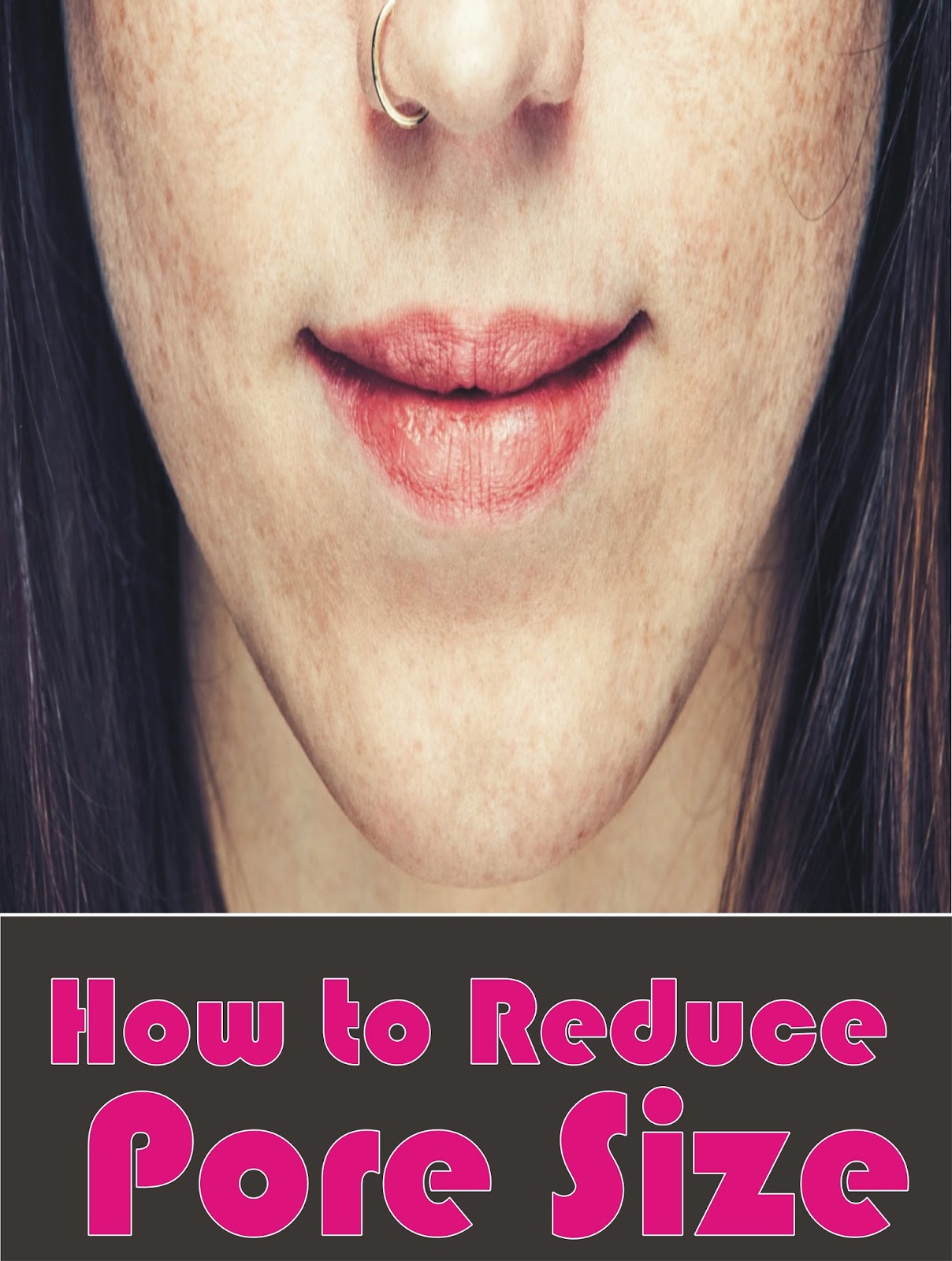 How to Reduce Pore Size - WeightLoss