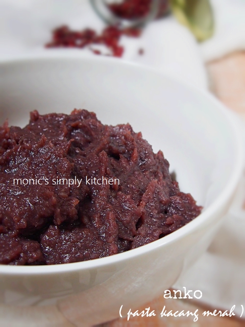 Anko / Pasta Kacang Merah / Red Bean Paste - Monic's Simply Kitchen