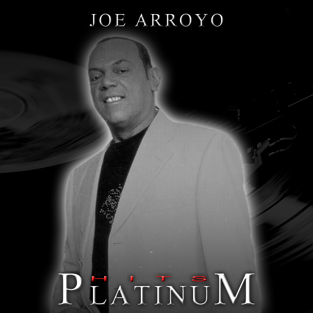 PLATINUM HITS - JOE ARROYO (2018) ~ Crossovia