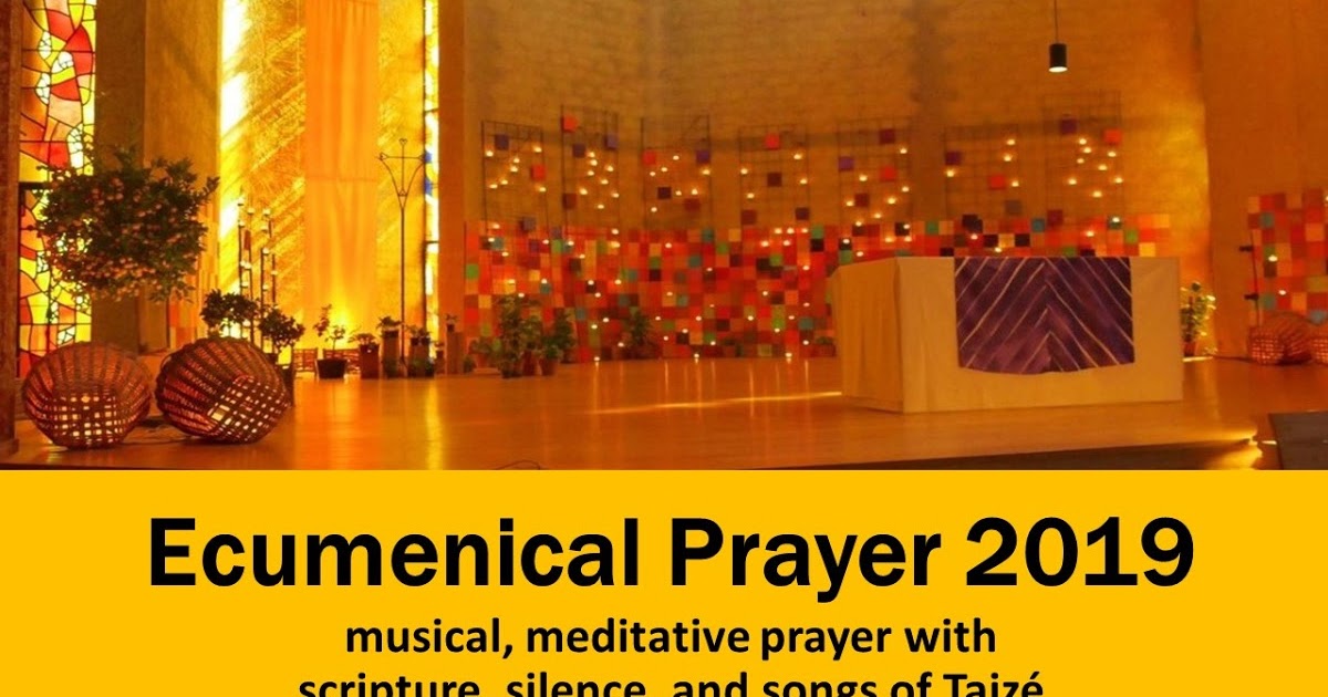 Simple Moodlings: Ecumenical Prayer (with Taize chants) for 2019