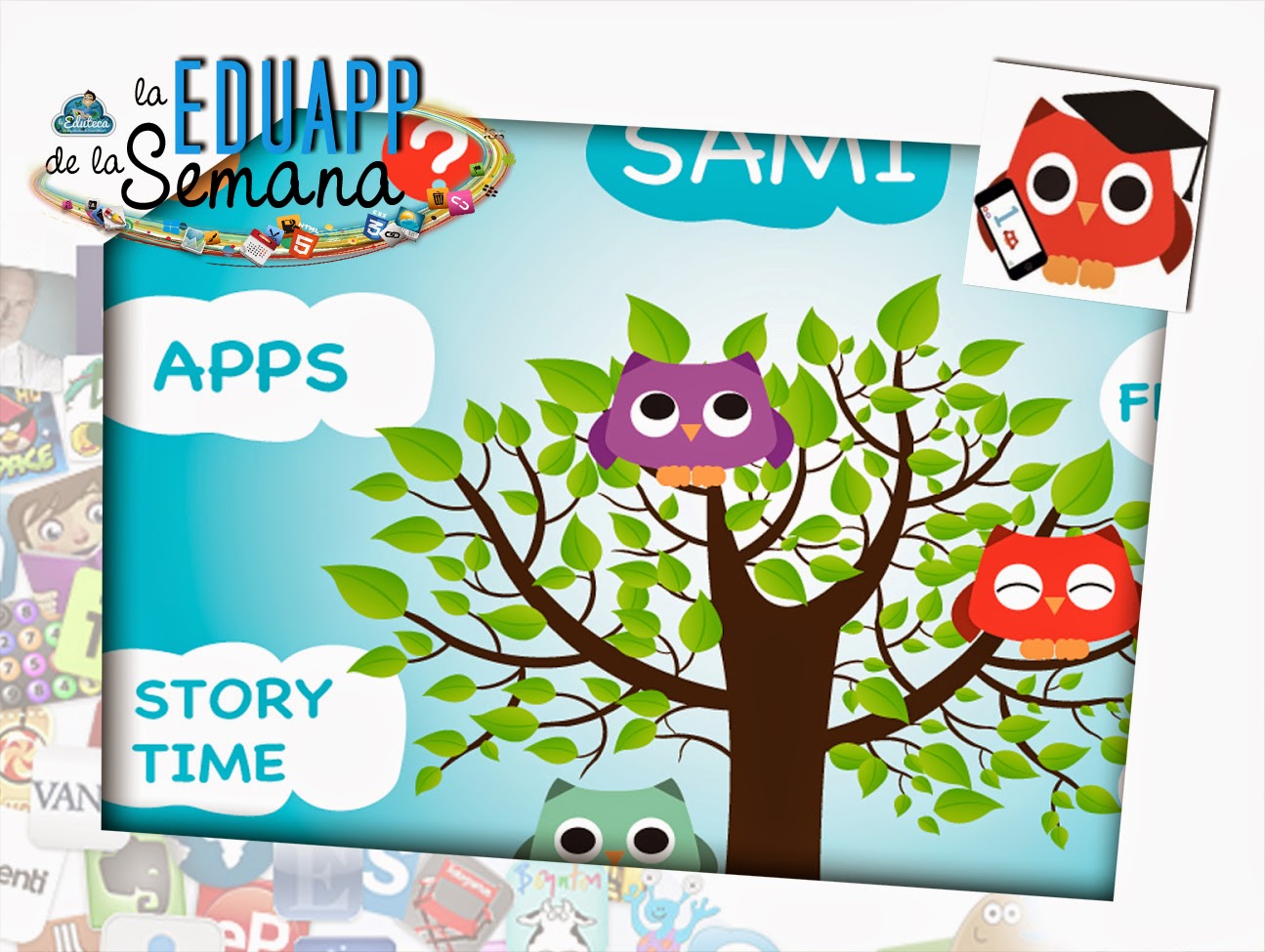 LA EDUAPP DE LA SEMANA | Sami Apps ~ La Eduteca