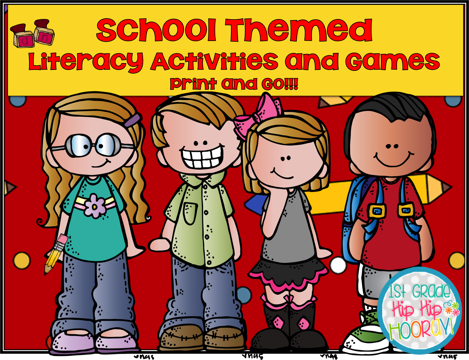 1st Grade Hip Hip Hooray!: School Themed...Literacy Activities and Games