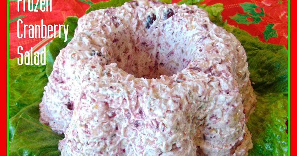 Frozen Holiday Cranberry Salad