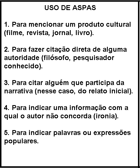 USO DE ASPAS - SUGESTÃO DE ABORDAGEM 6º, 7º, 8º E 9º ANO