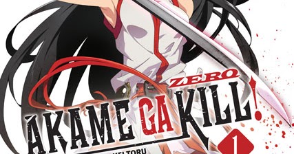 Manga: Reseña de "Akame ga Kill! ZERO" de Takahiro y Kei Toru - Norma ...