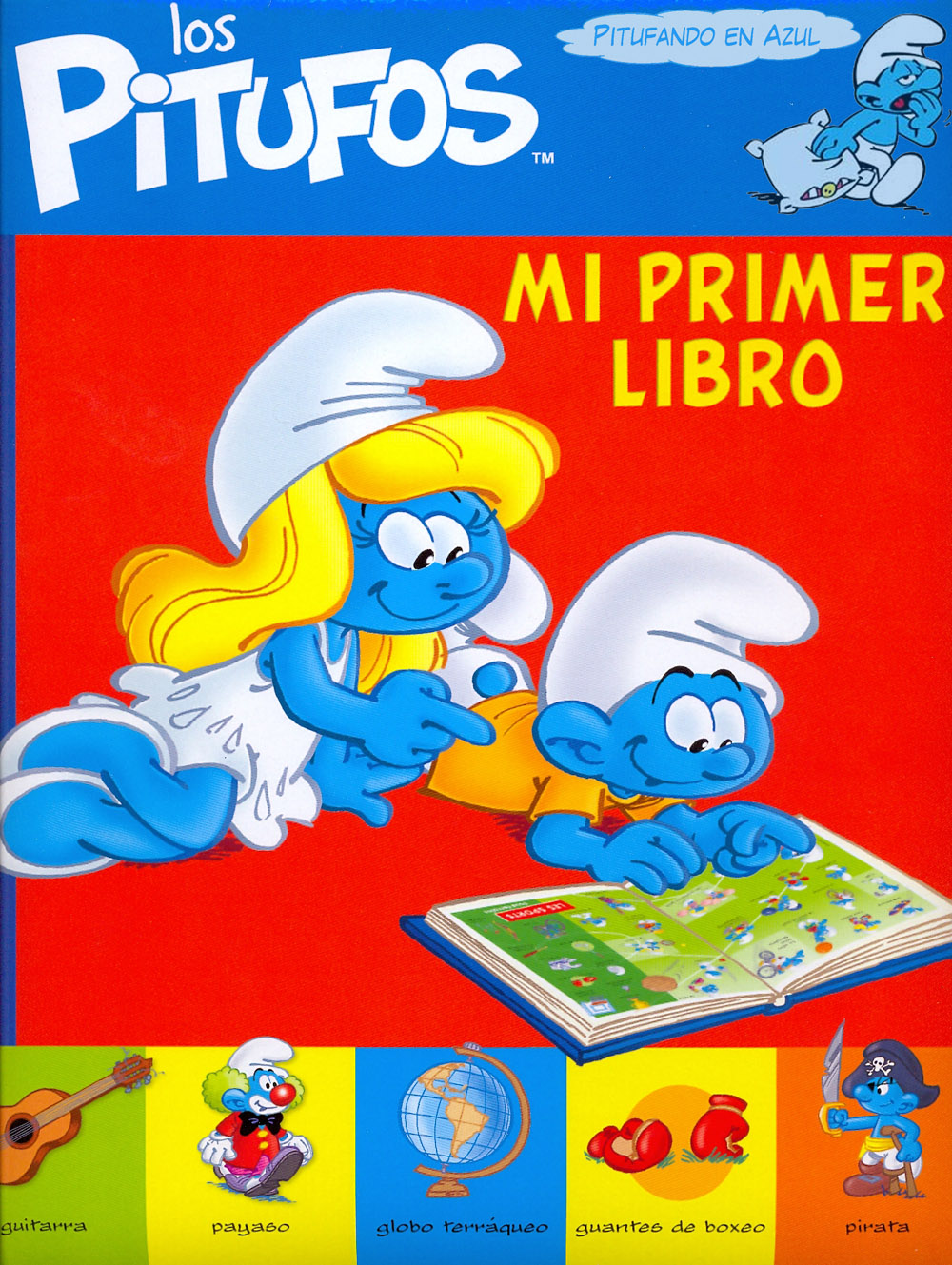 Pitufando en Azul: Mi Primer Libro Pitufo