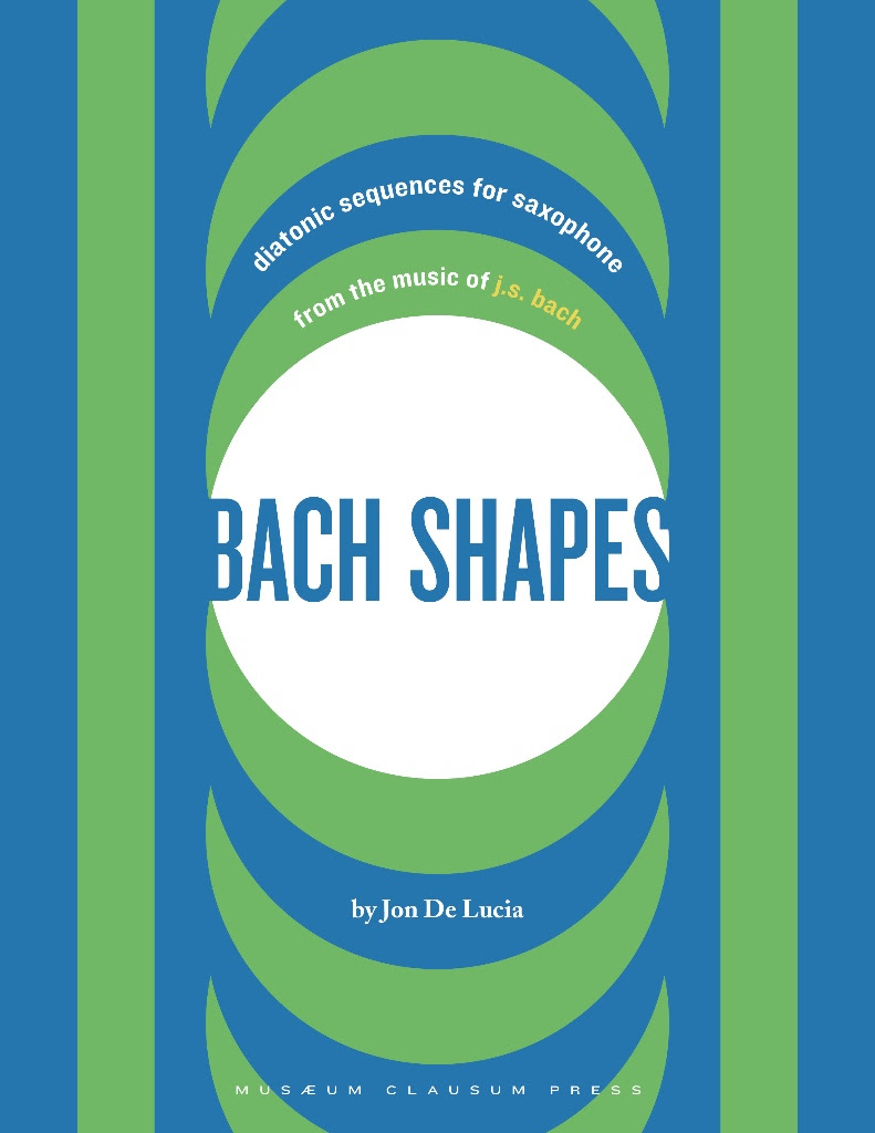 Republic of Jazz: Jon De Lucia: Bach Shapes Bach to School