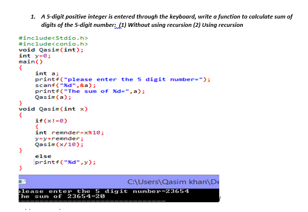 1 A 5 Digit Positive Integer Is Entered Through The Keyboard Write A Function To Calculate Sum