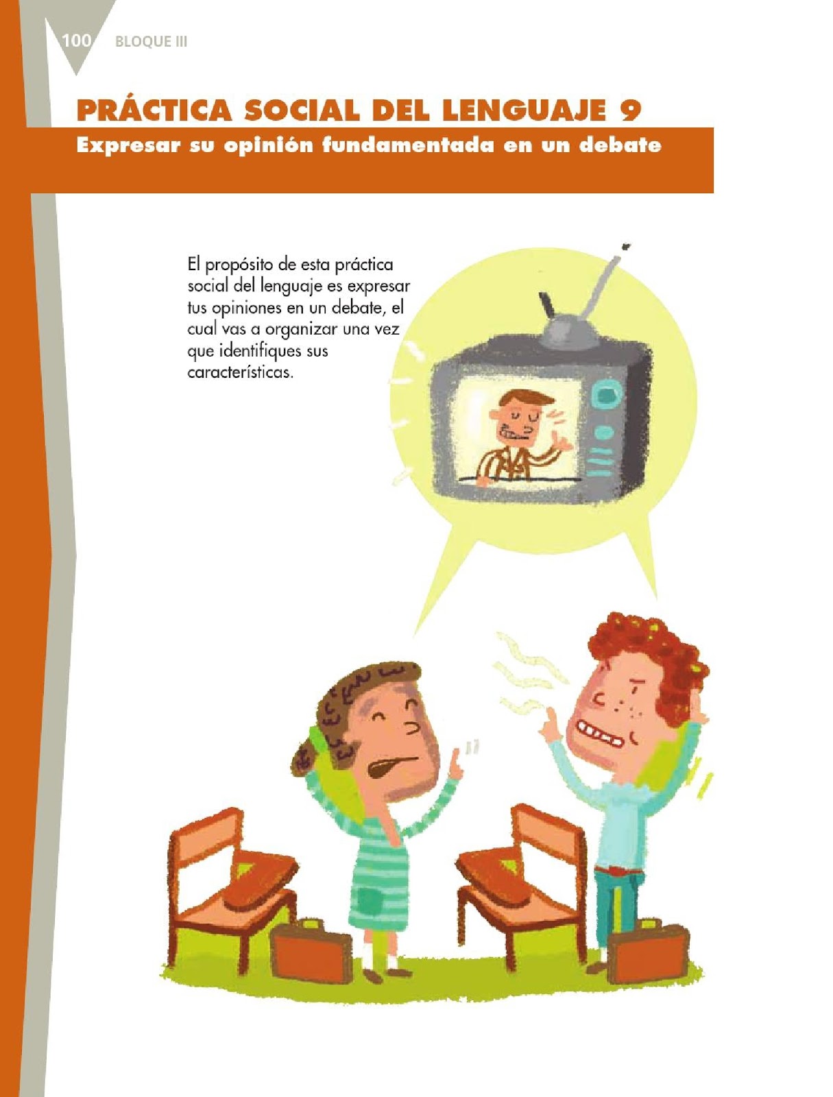 Expresar su opinión fundamentada en un debate . Bloque III - Lección 9 ...