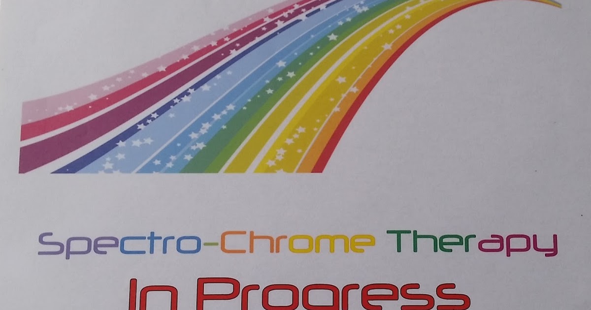 High Vibrations: Spectro-Chrome Therapy (Part 2)