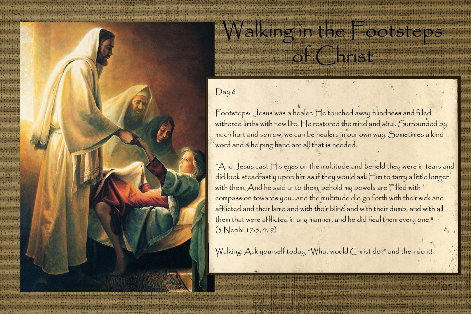 Listen To The Words: Walking in the Footsteps of Christ - Day 6