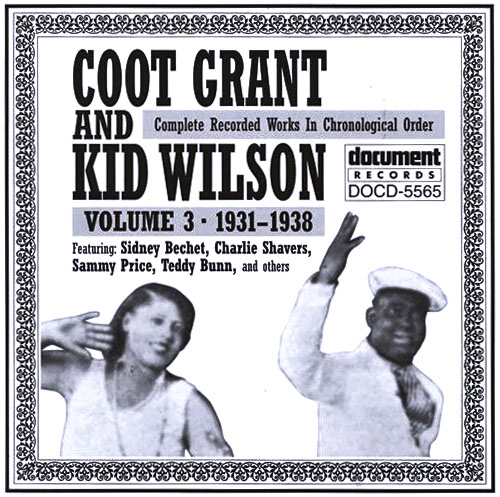 Complete Recorded Works, Vol. 3 (1931-1938) by Coot Grant & Kid Wilson