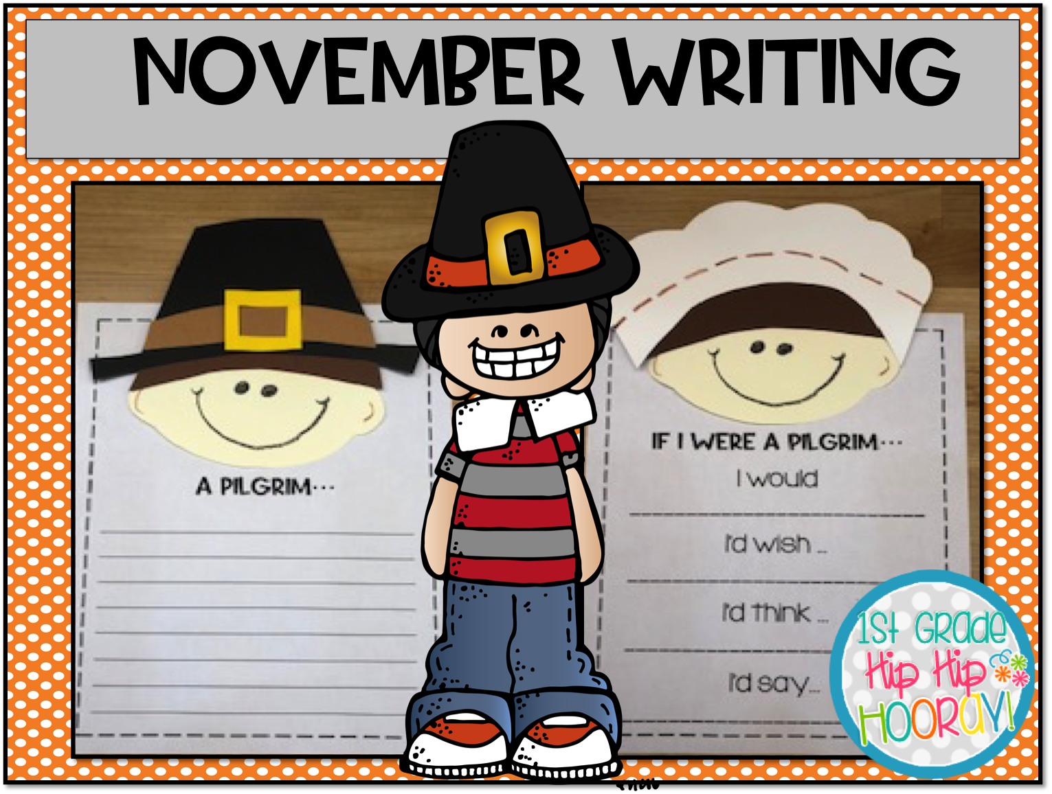 1st Grade Hip Hip Hooray!: November Writing and Craft