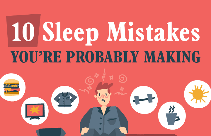 10 Sleep Mistakes Youre Probably Making Infographic
