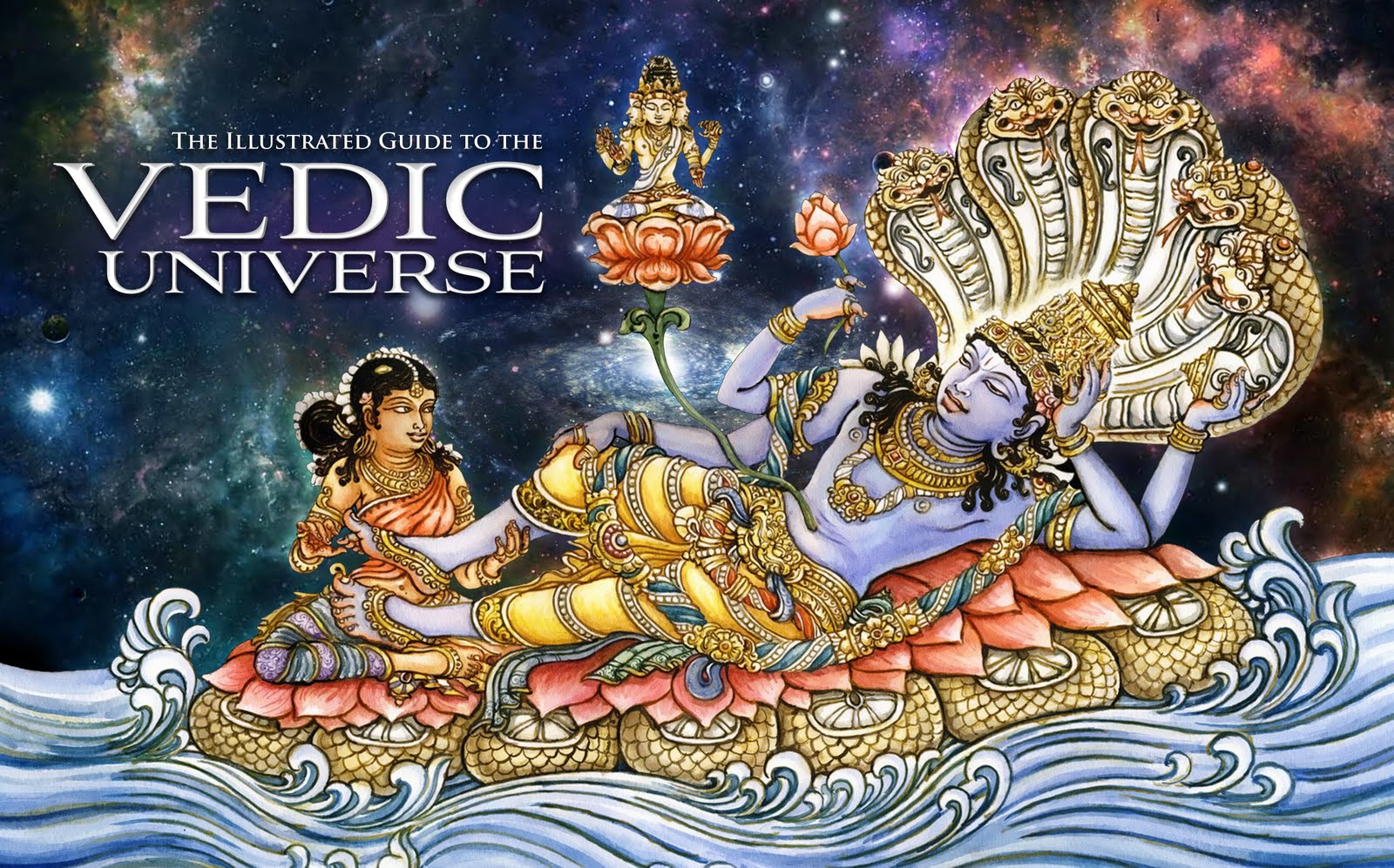 The Illustrated Guide to the Vedic Universe: July 2011