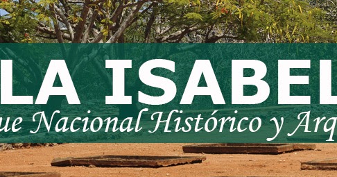 Patrimonio Cultural: El Parque Nacional Histórico y Arqueológico de ...