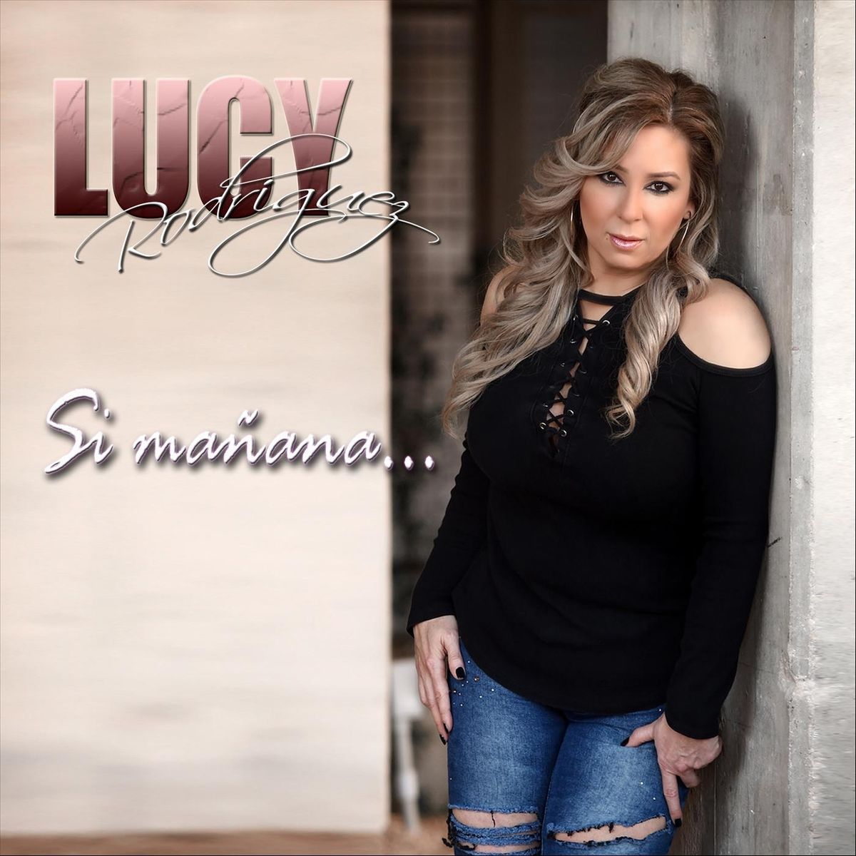 RULO TEXANO: LUCY RODRIGUEZ - SI MAÑANA... (DISCO 2018)