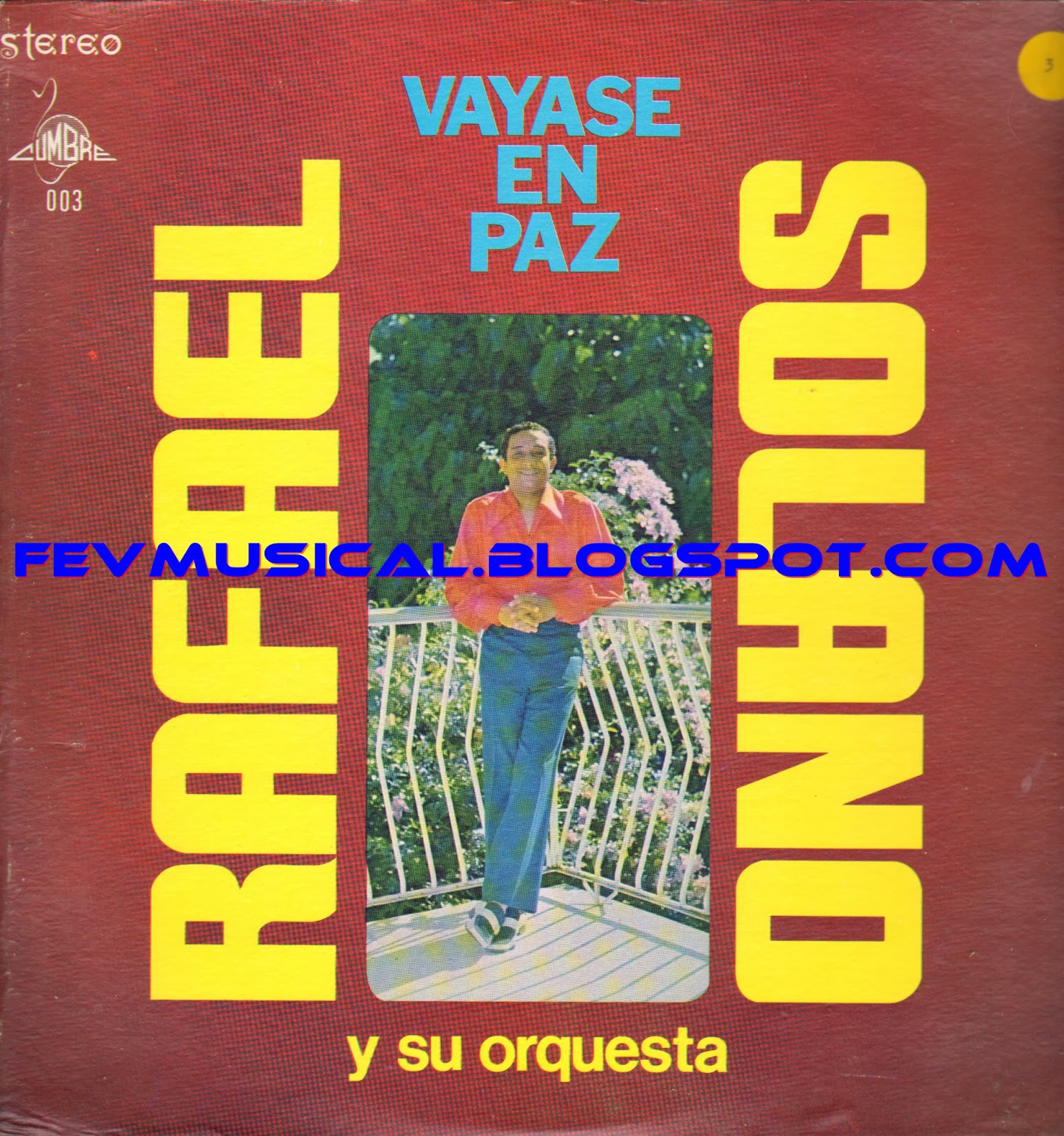 FEV MUSICAL: 1970's - Rafael Solano & Su Orquesta - Vayase En Paz (Cumbre)