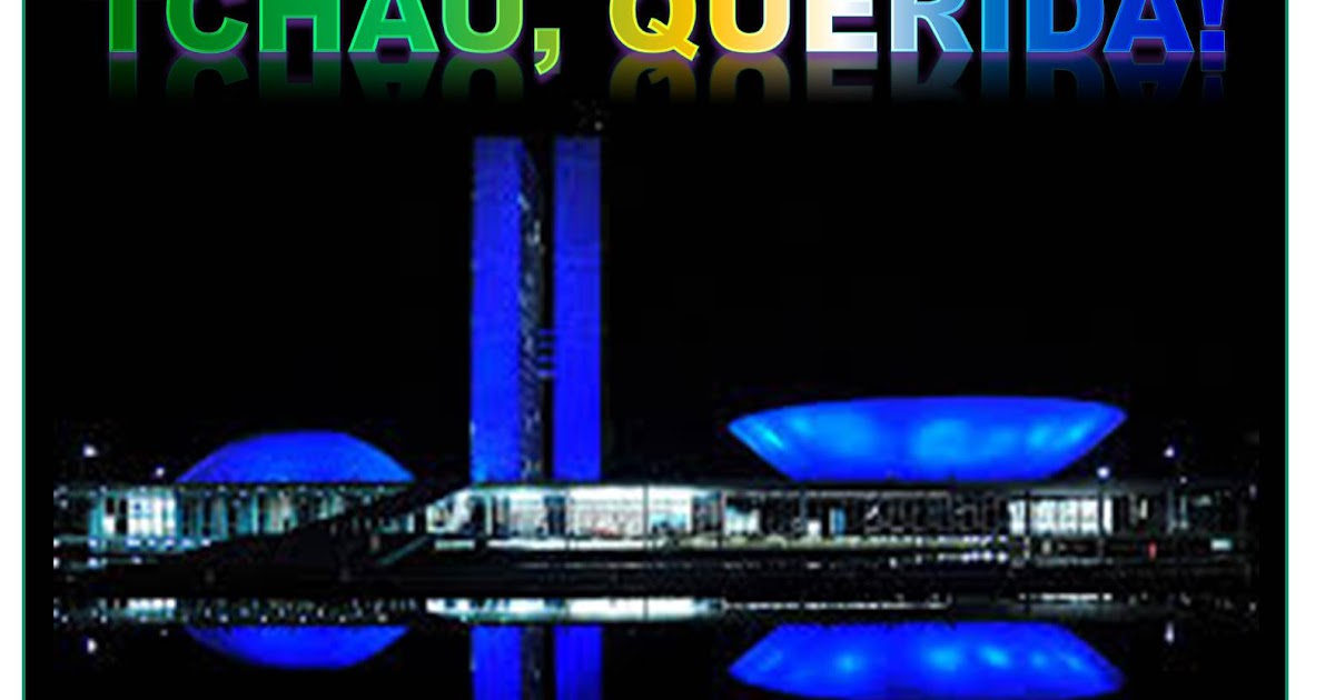 MarMel Artista Visual: TCHAU QUERIDA, DILMA!