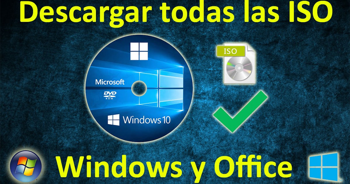 Descarga todas las ISO de Windows y Office