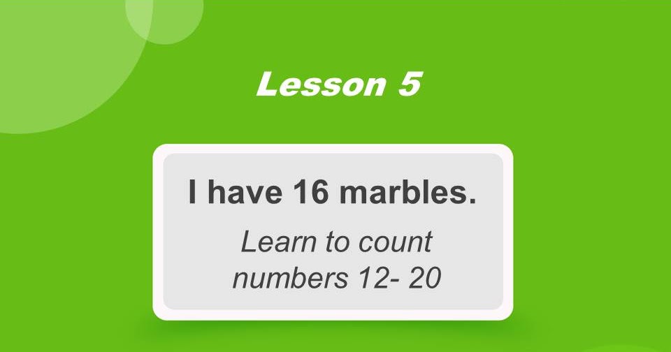 YOKITALK: Unit 6_Lesson 5 I have 16 marbles