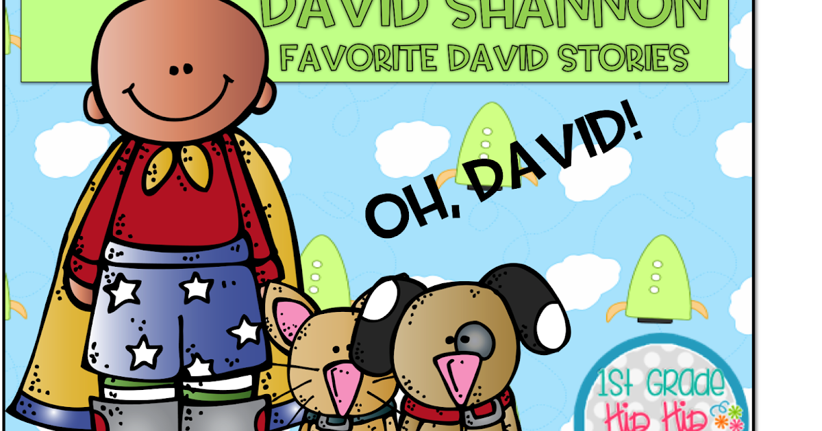 1st Grade Hip Hip Hooray!: Oh David!...Story and Author Information